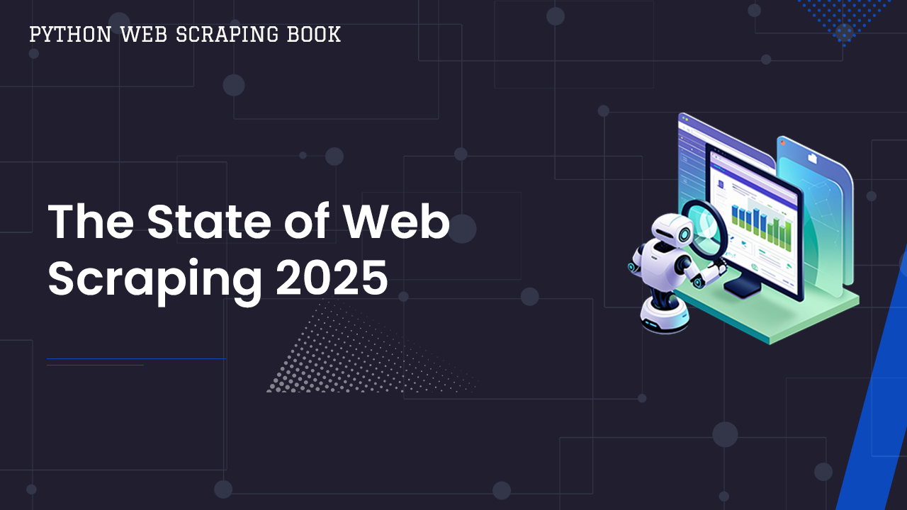 The State of Web Scraping 2025 | ScrapeOps